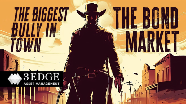 The Biggest Bully in Town: The Bond Market!